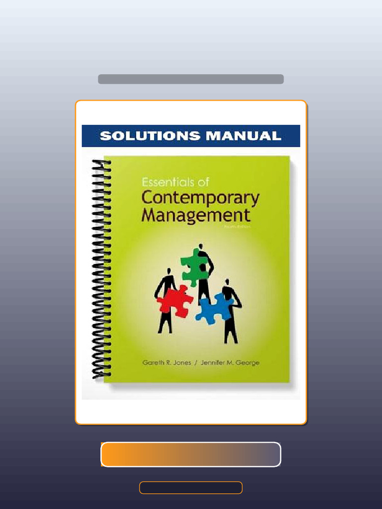 Essentials of Contemporary Management 4th Edition by Jones Test Bank ...