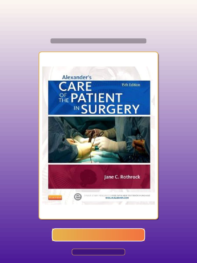 Test Bank For Alexanders Care of The Patient in Surgery 15th Edition ...