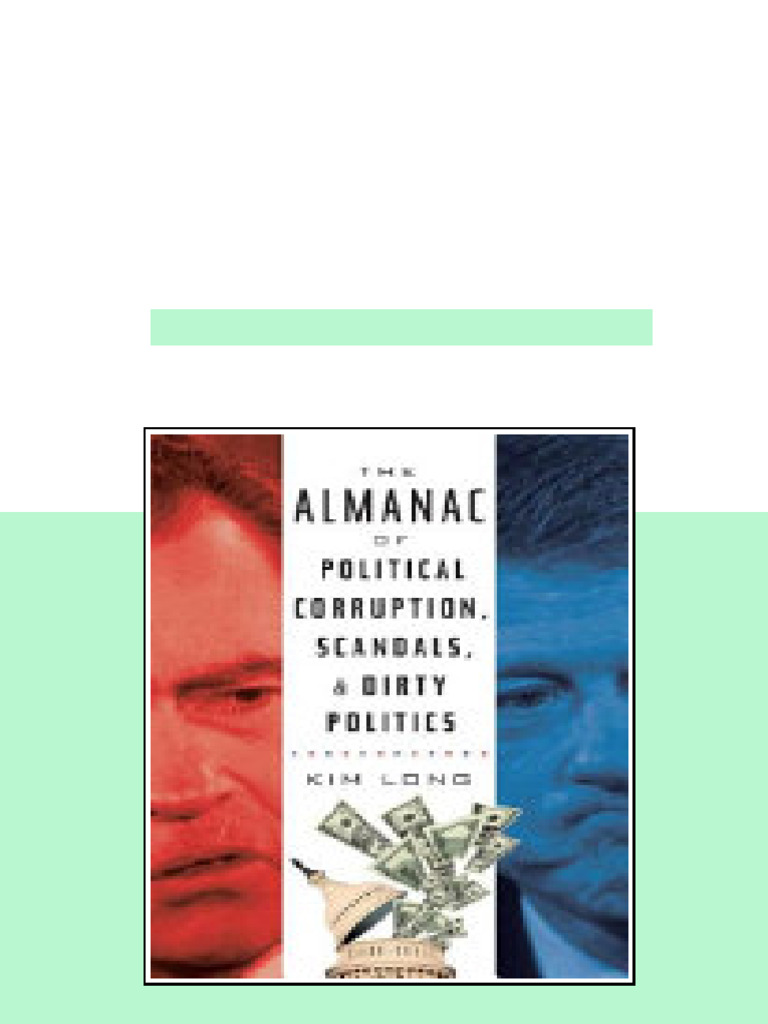 (Ebook) The Almanac of Political Corruption, Scandals, and Dirty ...