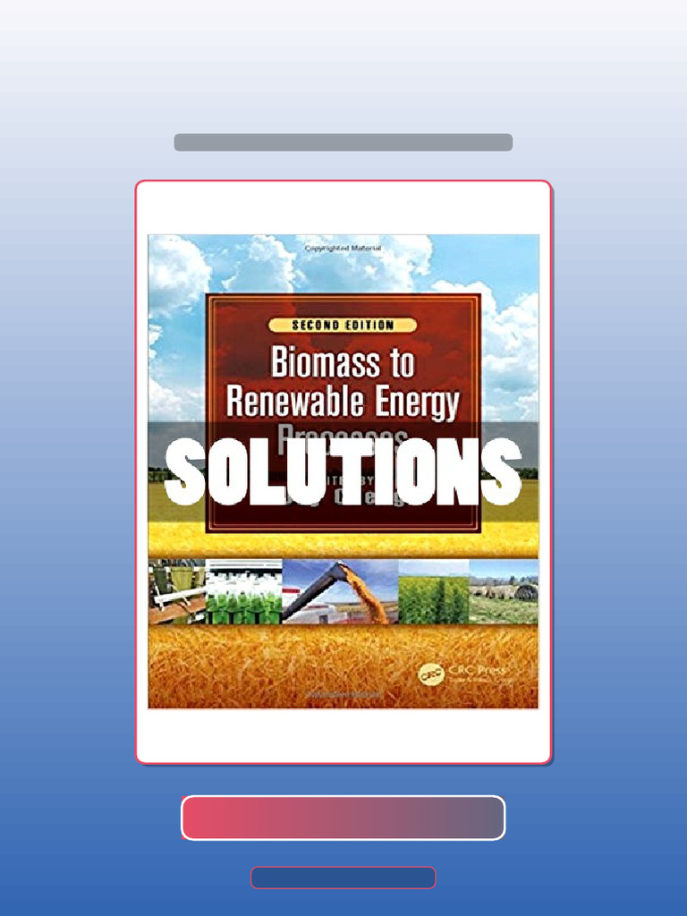 Test Bank of Biomass to Renewable Energy Processes 2 Ed Cheng eBook and ...