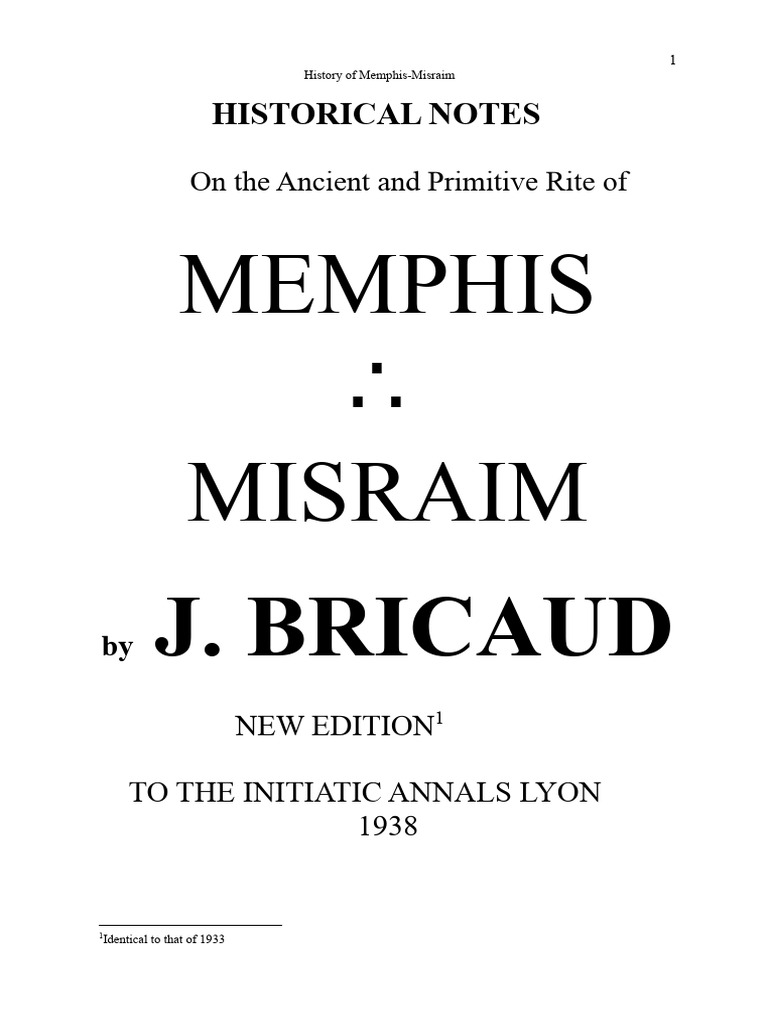 Historical Notes Ancient Primitive Rite Memphis Misraim J Bricaud | PDF ...