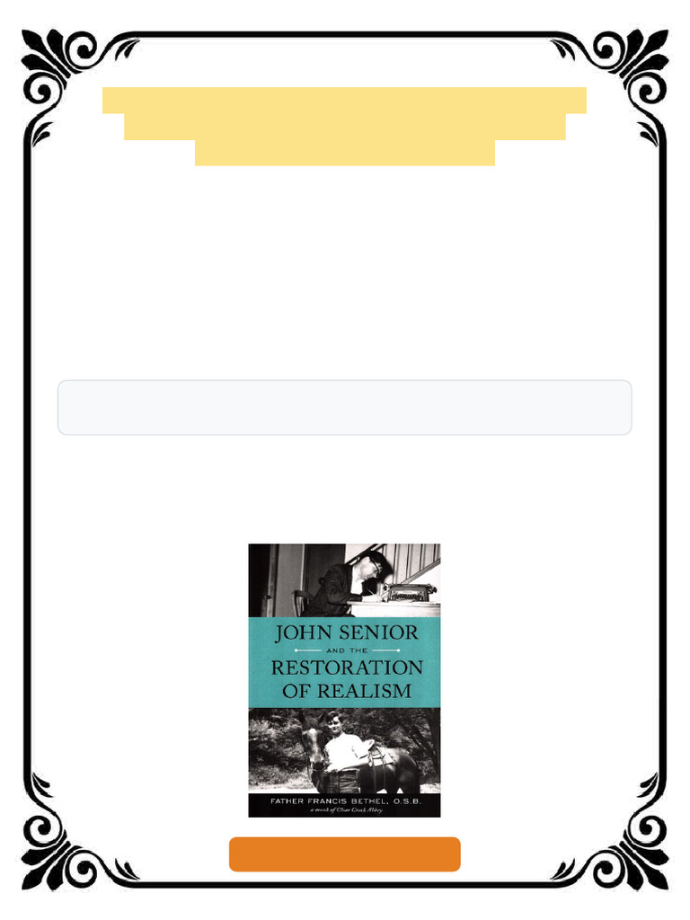 John Senior and The Restoration of Realism R. Scott Moreland Ebook ...