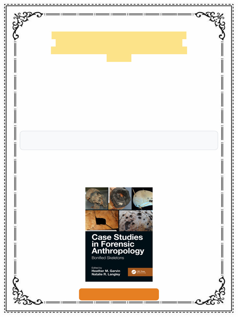 Case Studies in Forensic Anthropology: Bonified Skeletons 1st Edition ...