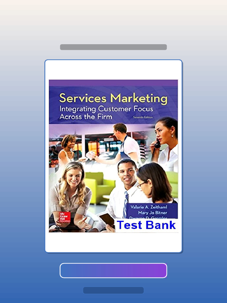 Test Bank For Services Marketing 7th Edition Zeithaml Exam Prep | PDF ...