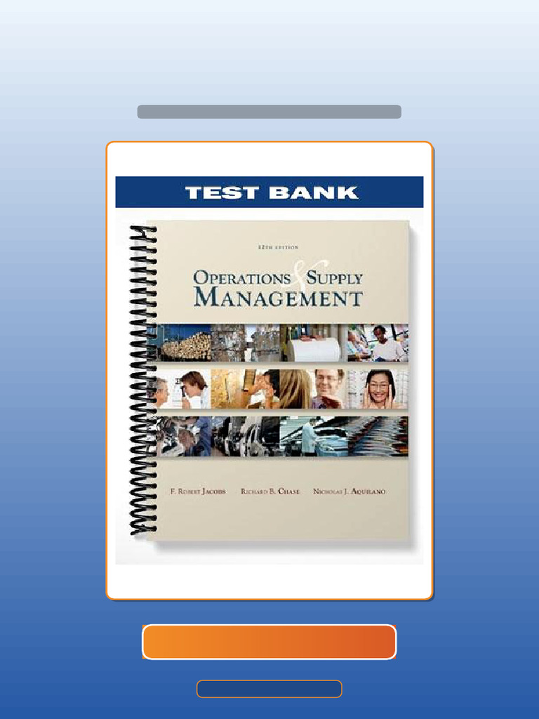 Operations and Supply Management 12th Edition by Jacobs Test Bank | PDF ...