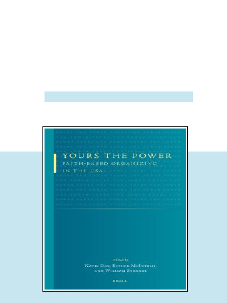 (Ebook) Yours The Power: Faith-Based Organizing in The Usa by Katie Day ...