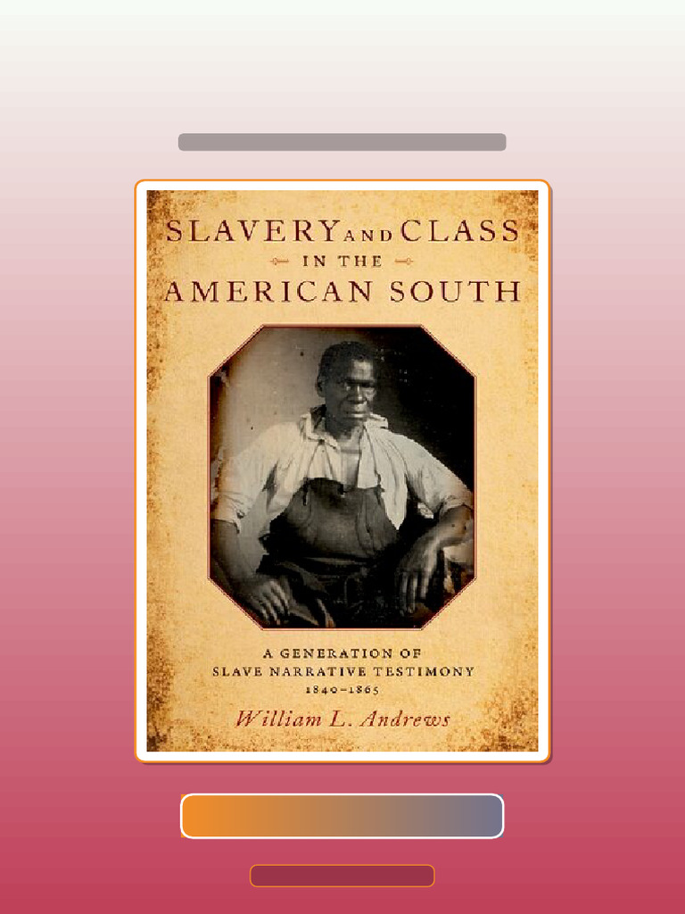 Test Bank For Slavery and Class in The American South Generation of ...