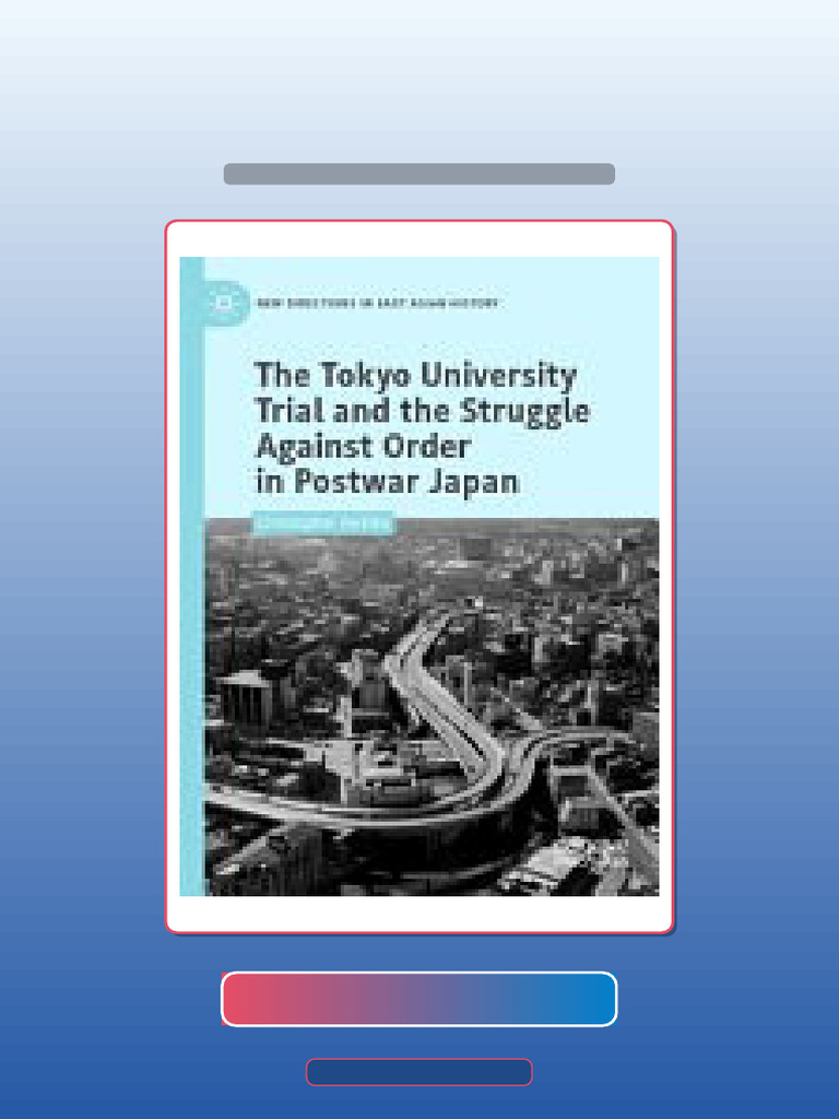 Test Bank For The Tokyo University Trial and The Struggle Against Order ...