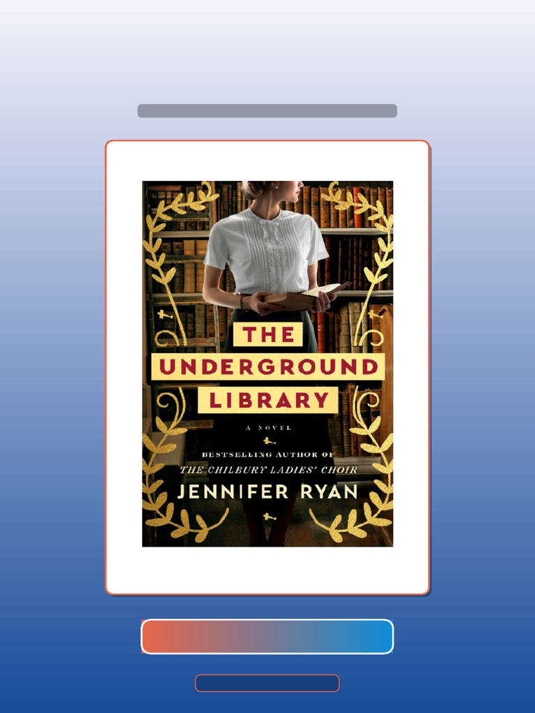 Test Bank for the Underground Library Jennifer Ryan HQ File Exam Prep ...
