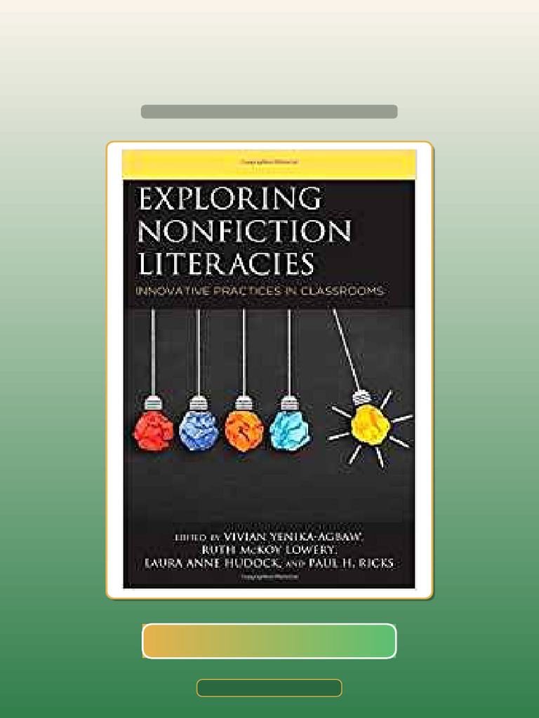 Exploring Nonfiction Literacies by Vivian YenikaAgbaw Ruth McKoy Lowery ...