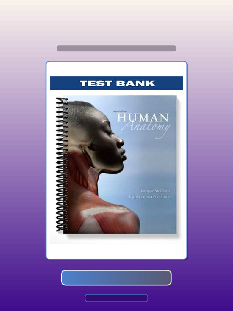 Human Anatomy 2nd Edition by McKinley Test Bank | PDF | Human Body ...