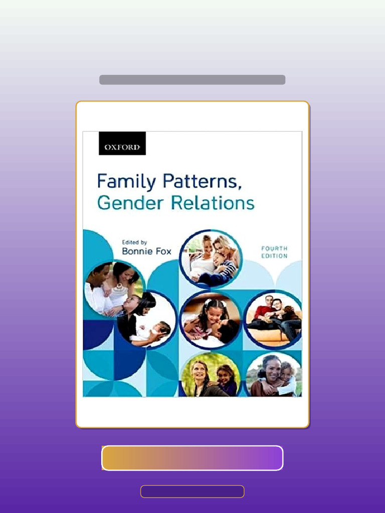 Test Bank for Family Patterns Gender Relations 4th Edition | PDF ...