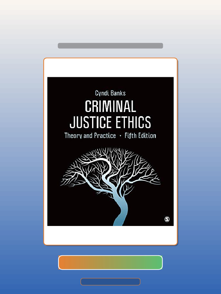 Criminal Justice Ethics by Banks 5e Test Bank | PDF | Science | Curriculum