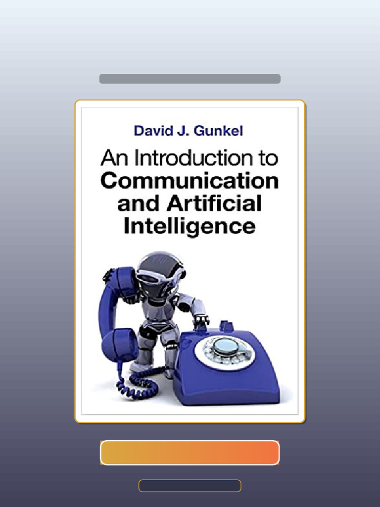 An Introduction to Communication and Artificial Intelligence by David J ...