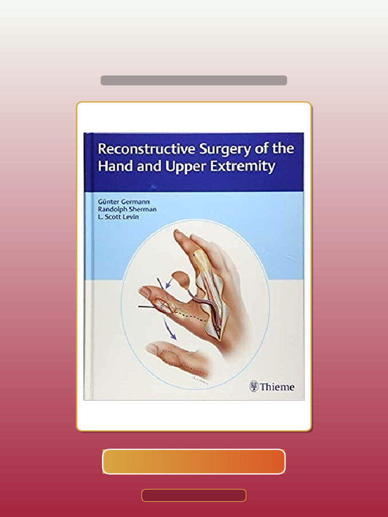 Test Bank of Reconstructive Surgery of The Hand and Upper Extremity ...