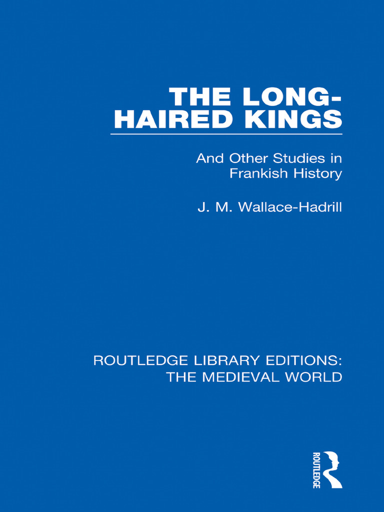 Frankish History: The Long-Haired Kings | PDF | Franks | Charlemagne