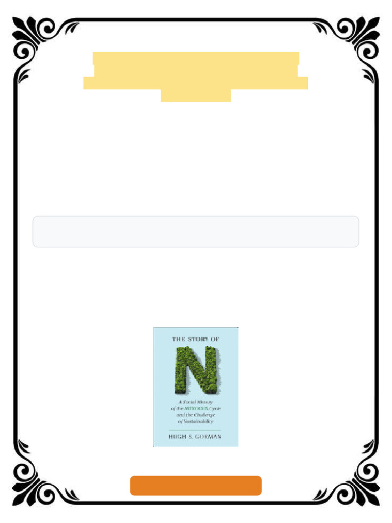 The Story of N A Social History of The Nitrogen Cycle and The Challenge ...