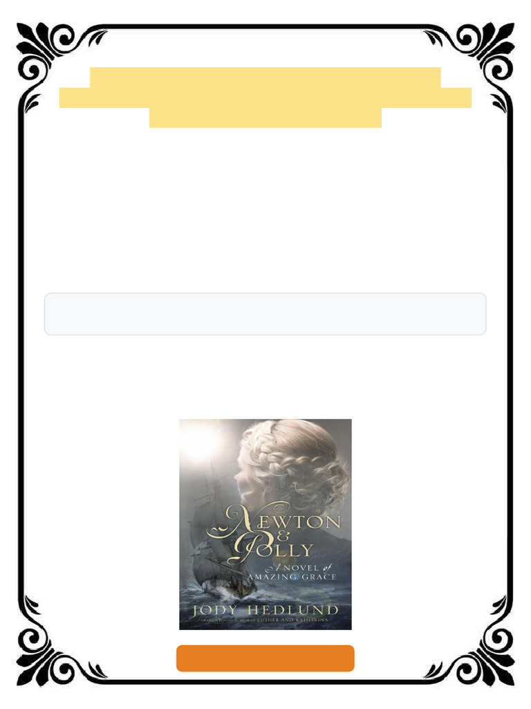 Newton and Polly A Novel of Amazing Grace 1st Edition Hedlund Jody ...