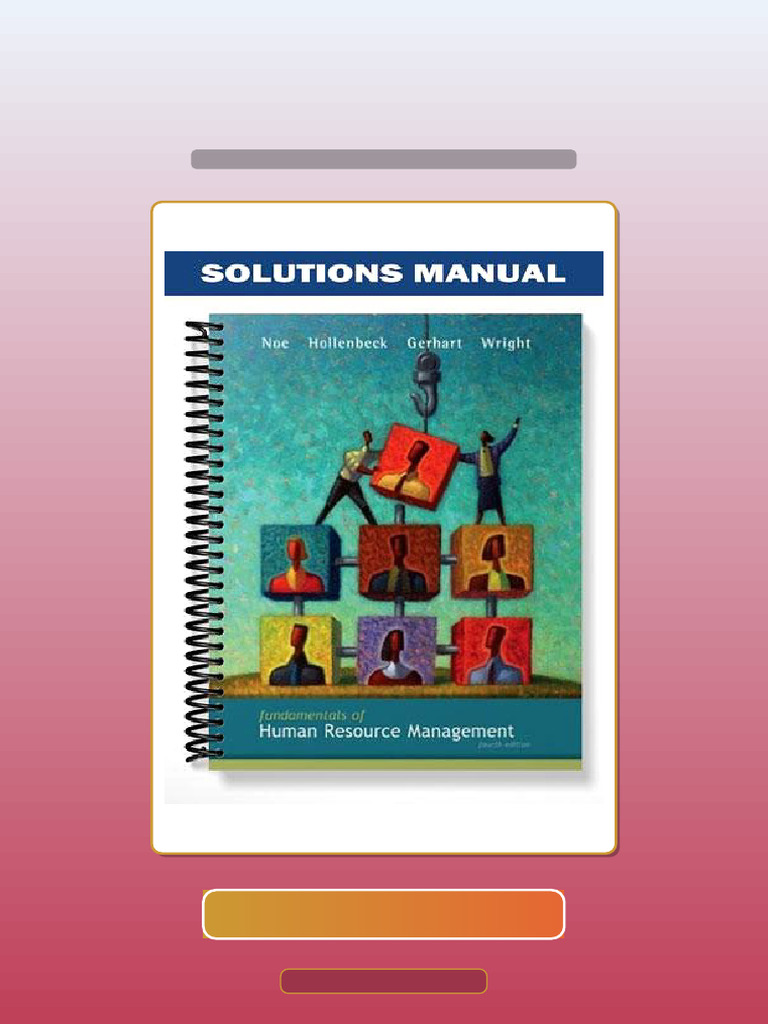 Fundamentals of Human Resource Management 4th Edition by Noe Test Bank ...