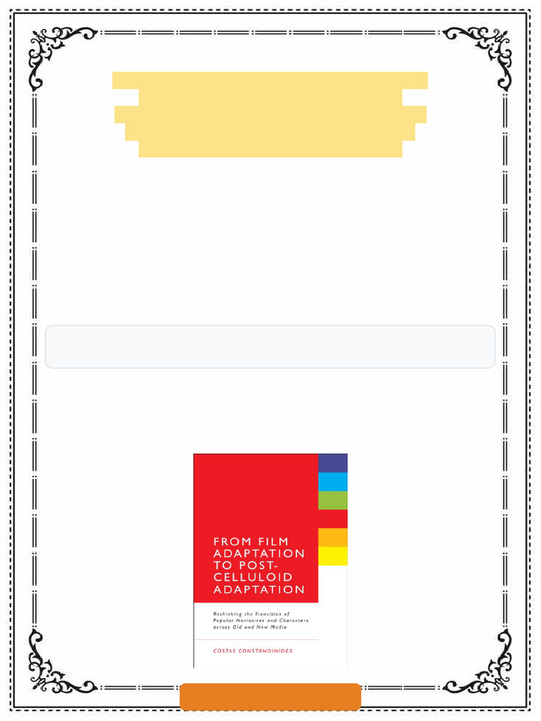 From Film Adaptation to Post Celluloid Adaptation Rethinking the ...