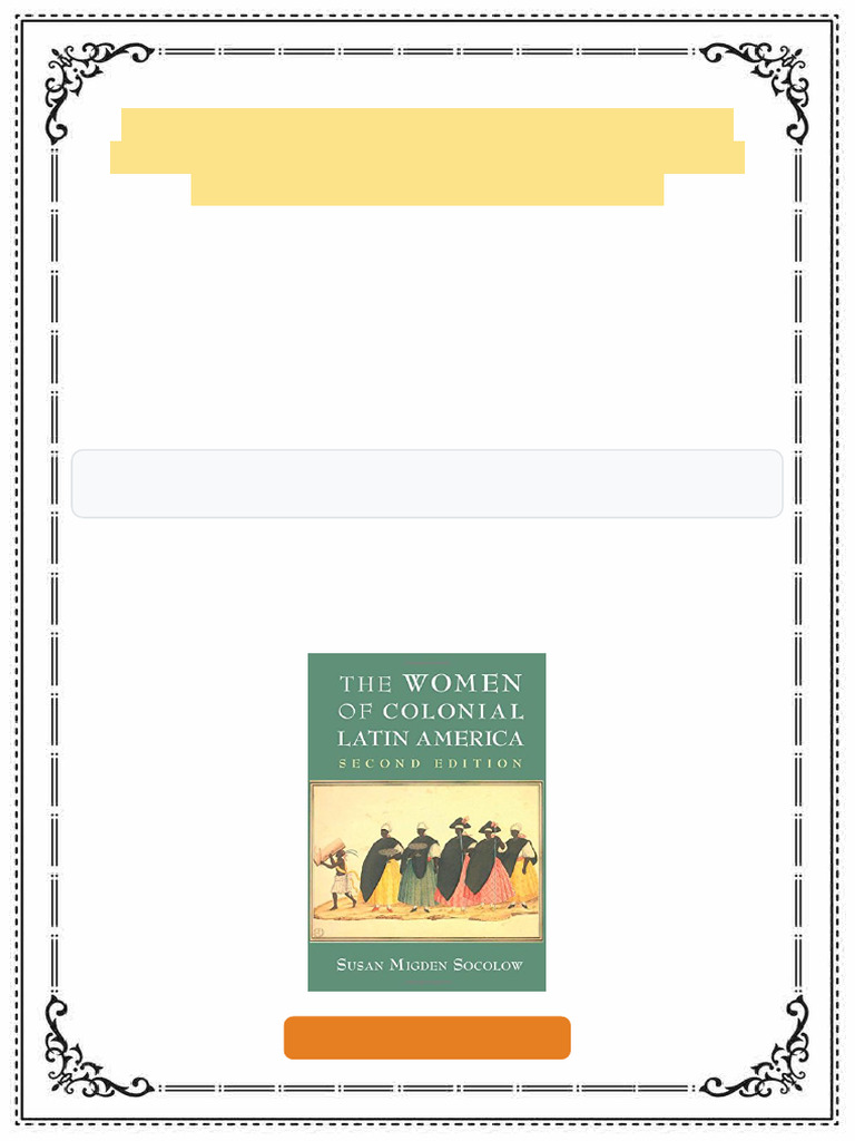 The Women of Colonial Latin America 2nd Edition Susan Migden Socolow ...