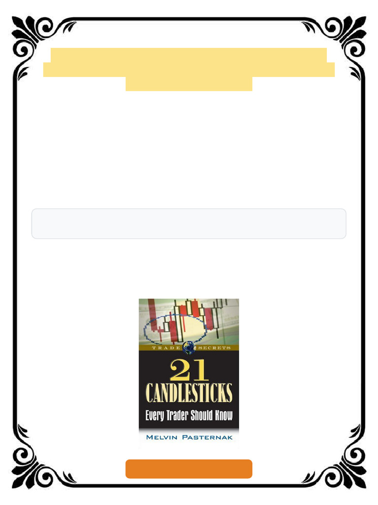 21 Candlesticks Every Trader Should Know 1st Edition Melvin Pasternak ...