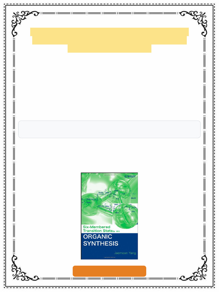 Six Membered Transition States in Organic Synthesis 1st Edition Jaemoon ...