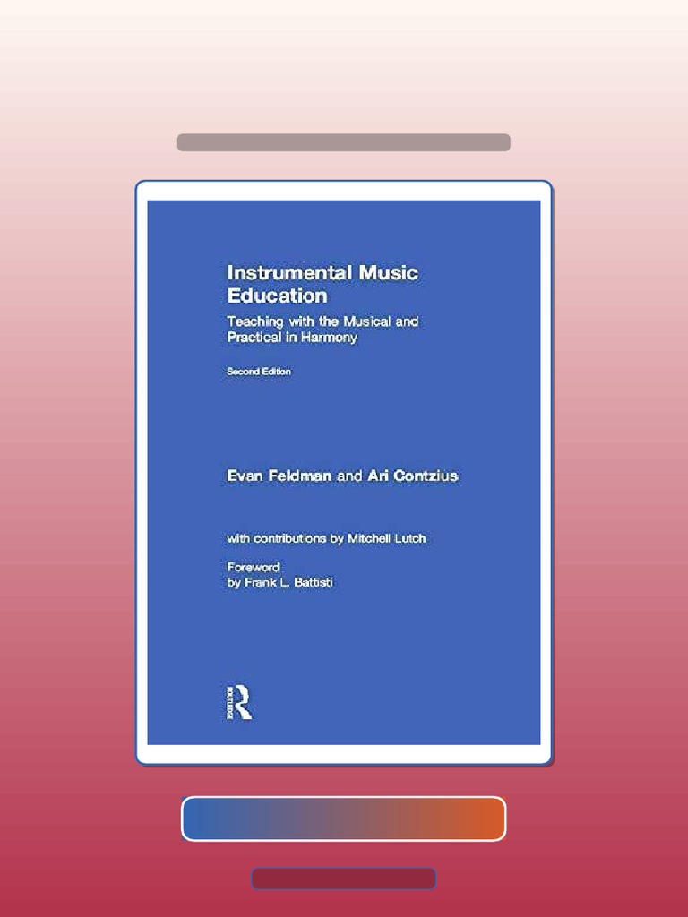 Test Bank For Instrumental Music Education Teaching With The Musical ...