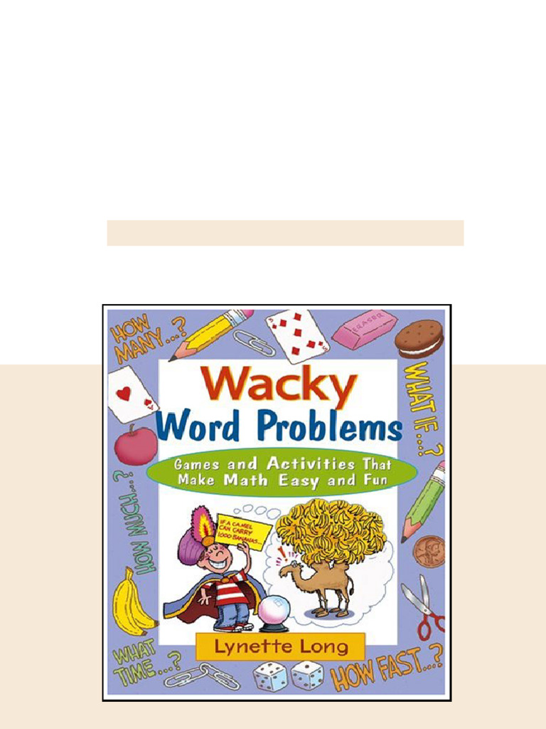 Wacky word problems games and activities that make math easy and fun ...