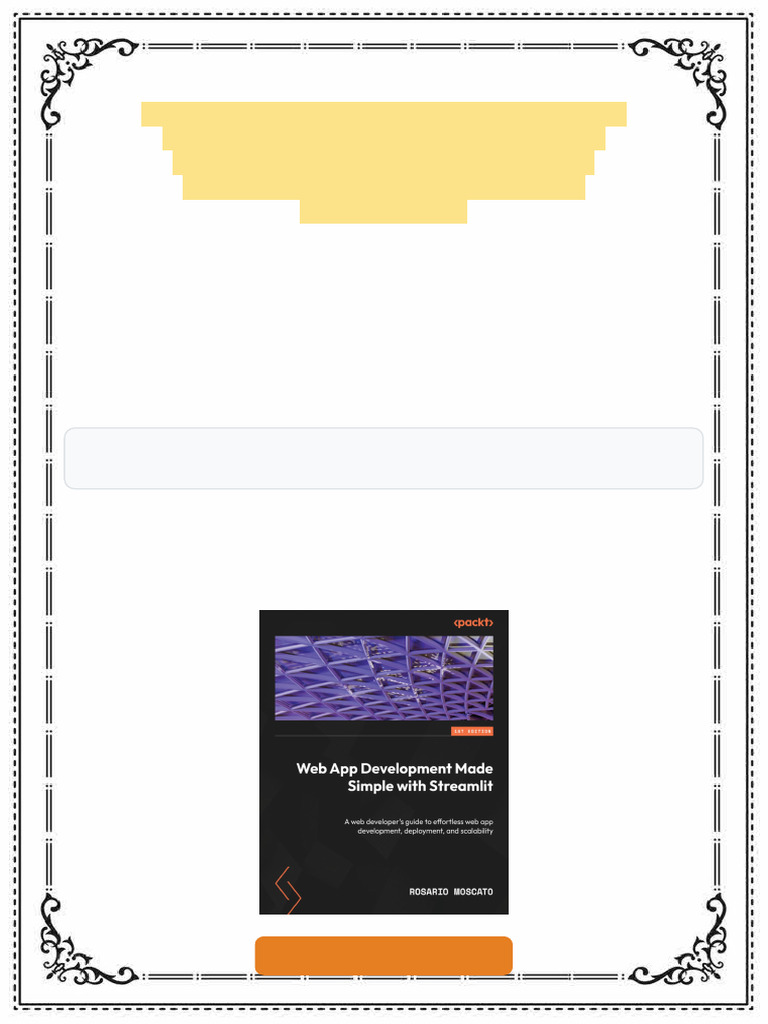 Web App Development Made Simple with Streamlit A web developer s guide ...