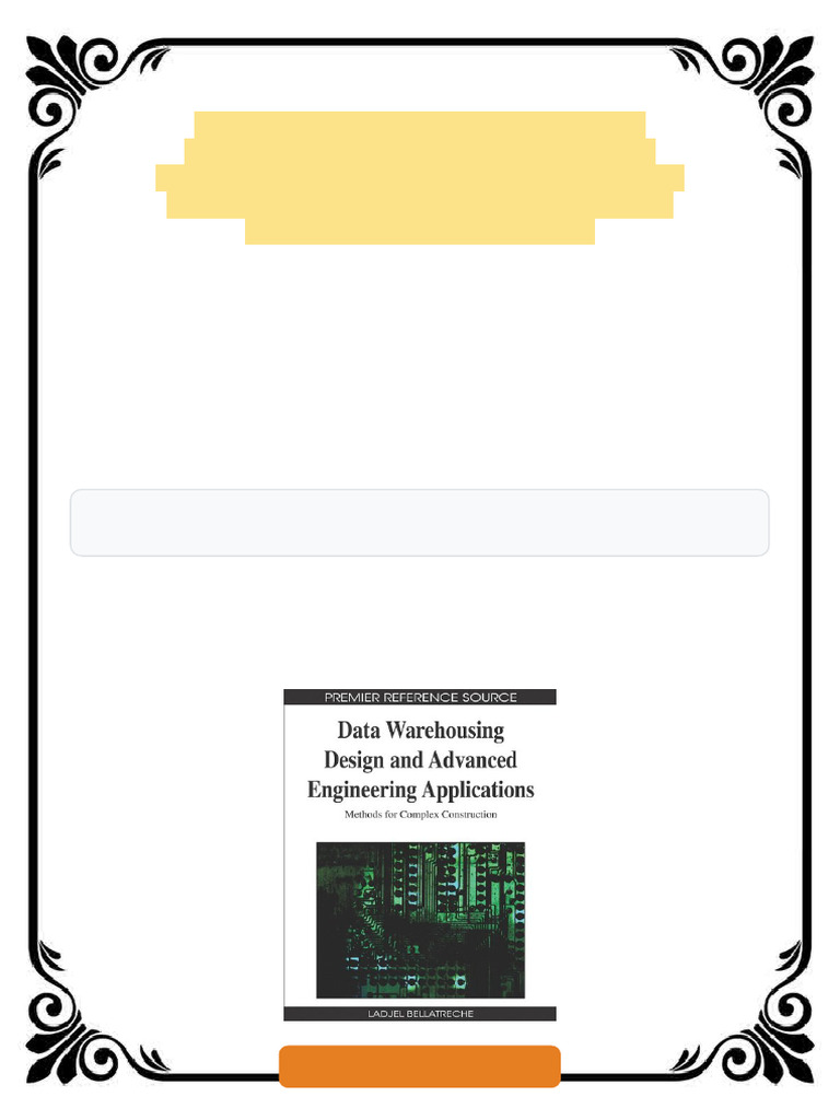 Data Warehousing Design and Advanced Engineering Applications Methods ...