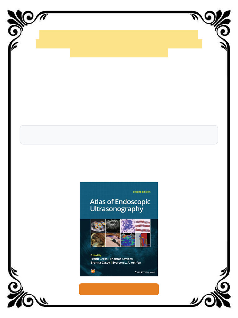 Atlas of Endoscopic Ultrasonography, 2nd Edition Frank G. Gress Ebook ...