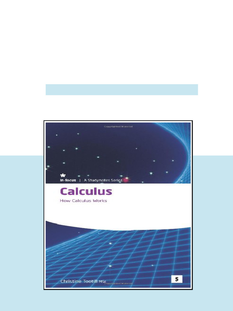 Calculus How Calculus Works Studymates in Focus in Focus Christine ...