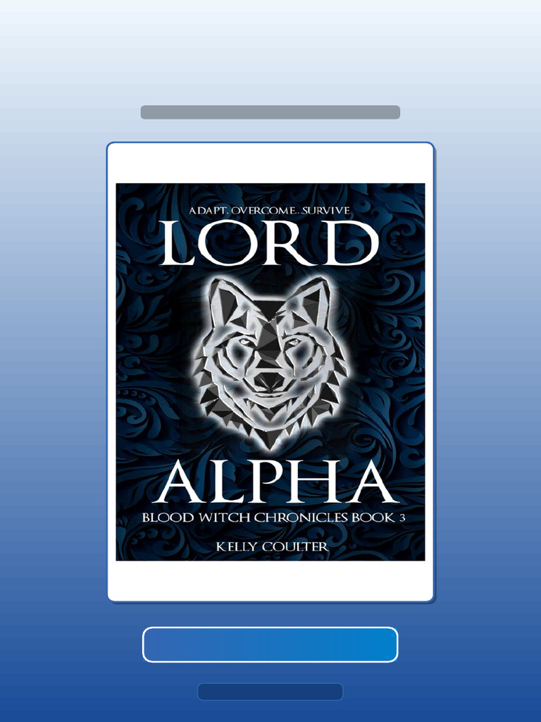 Test Bank For Lord Alpha Blood Witch Chronicls Book 3 Kelly Coulter HQ ...