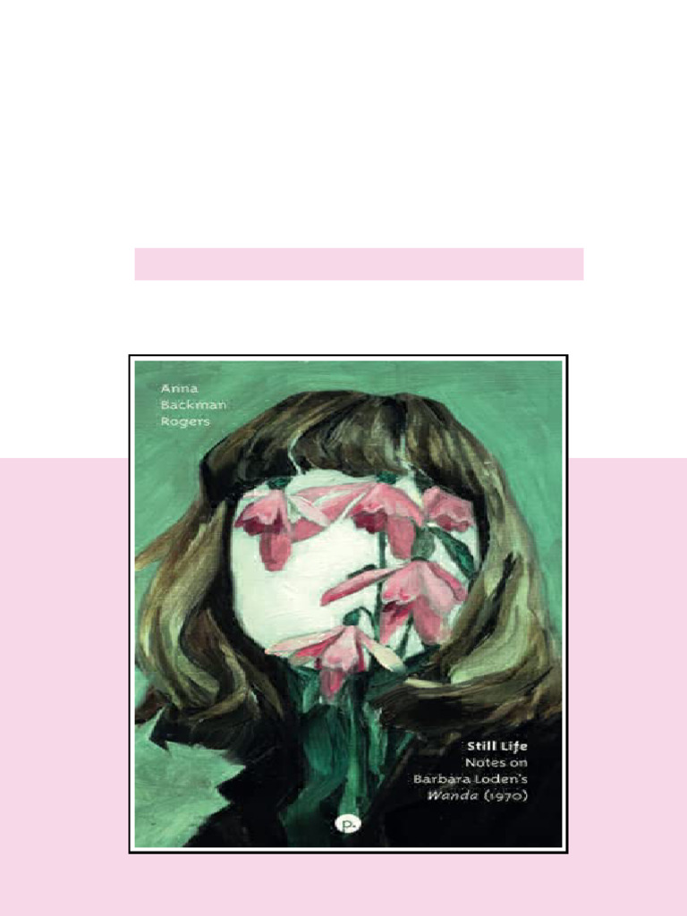 Still Life Notes on Barbara Loden s Wanda 1970 1st Edition Anna Backman ...