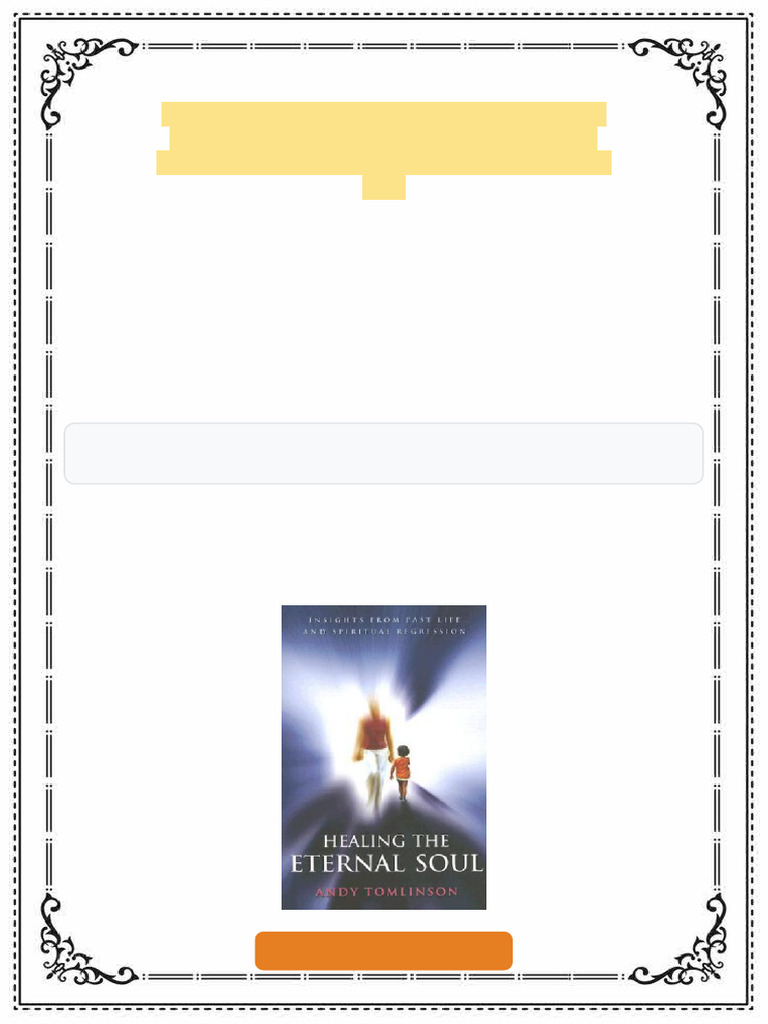 Healing The Eternal Soul Insights From Past Life and Spiritual ...