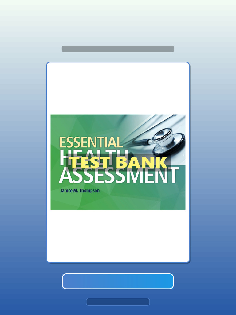 Test Bank of Essential Health Assessment 1 Ed Thompson eBook and ...