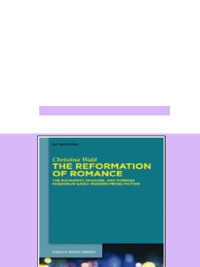 (Ebook) The Reformation of Romance: The Eucharist, Disguise, and ...
