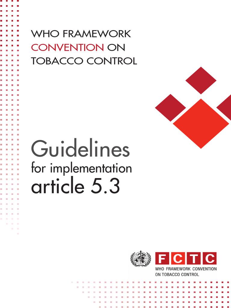 WHO FCTC Article 5.3 | PDF | Policy | Treaty