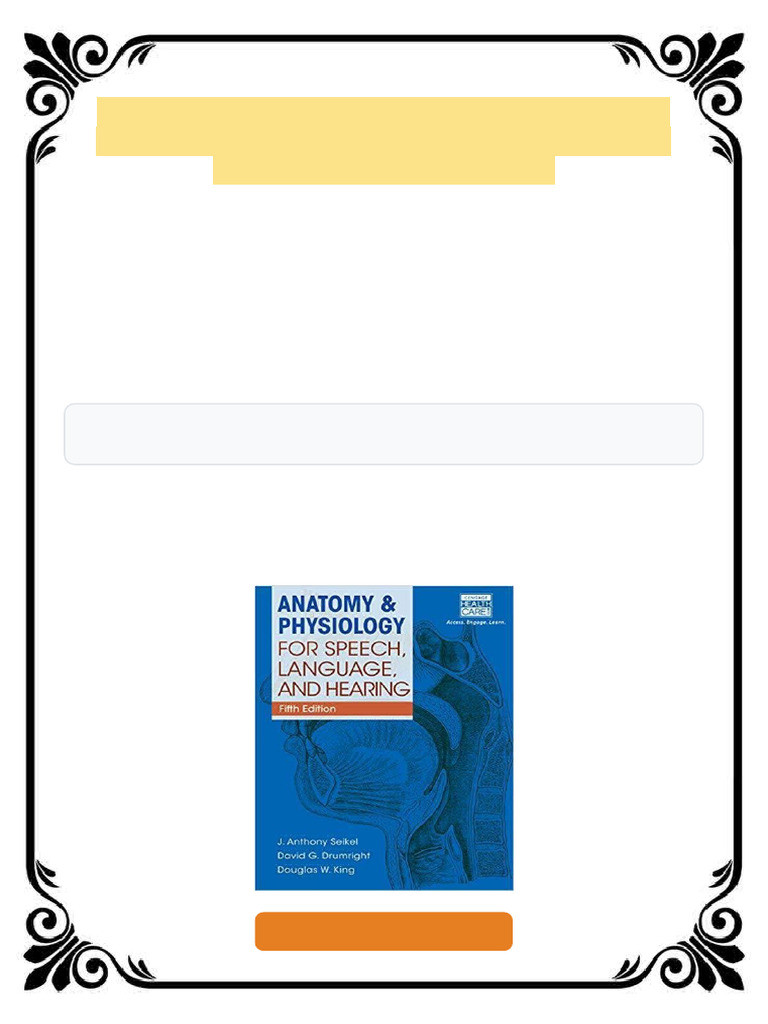 Grab The Digital Copy of Anatomy & Physiology For Speech, Language, and ...