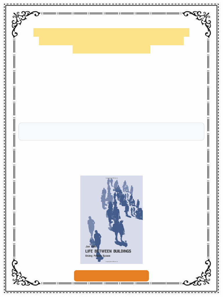 Life Between Buildings Using Public Space Sixth Edition Jan Gehl ebook ...
