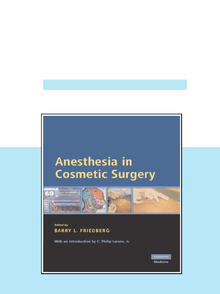 Anesthesia in Cosmetic Surgery 1st Edition Barry Friedberg - Ebook and ...