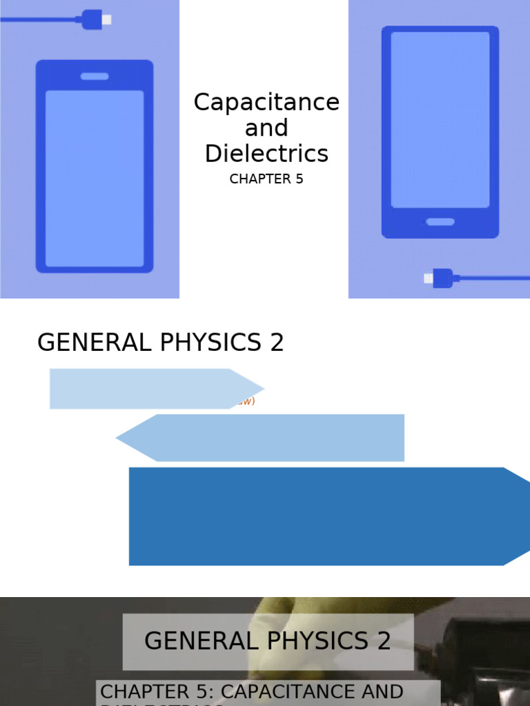 Gen Phy 2 - CHP 5 - Capacitance and Dielectrics (Autosaved) | PDF ...