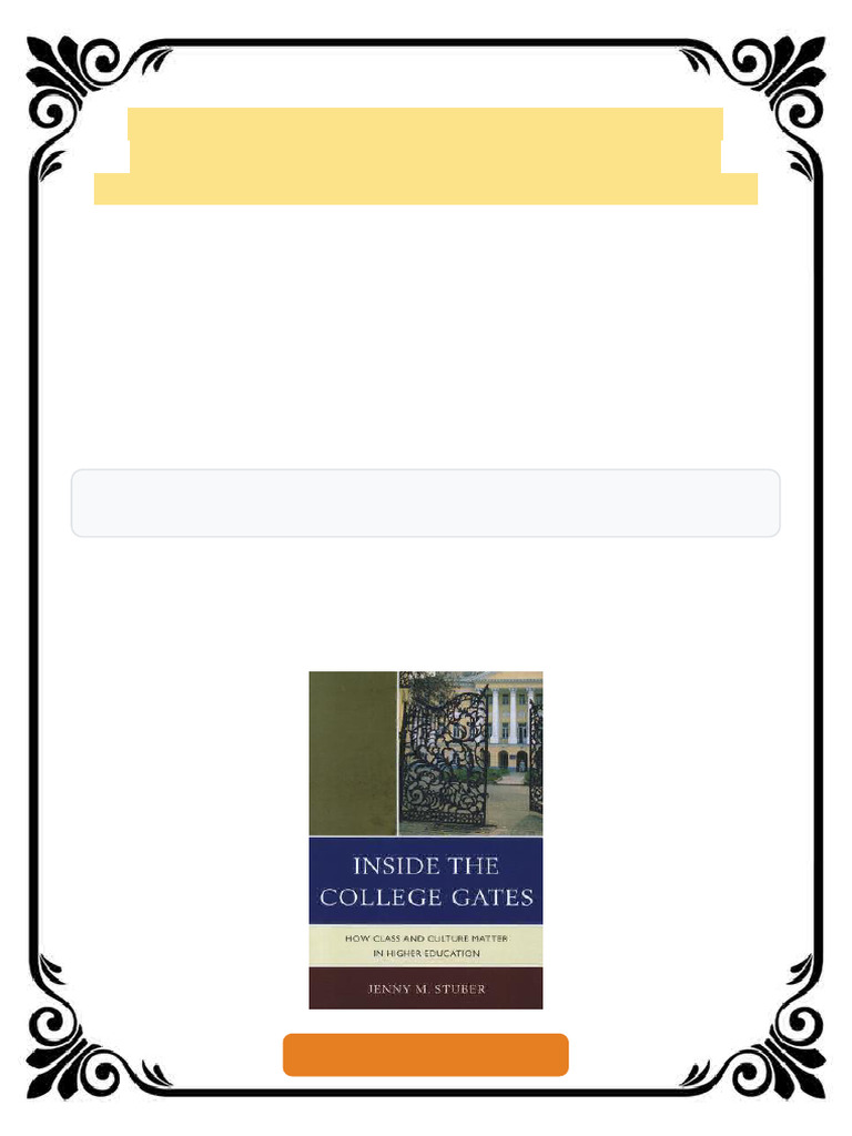 Inside the College Gates How Class and Culture Matter in Higher ...