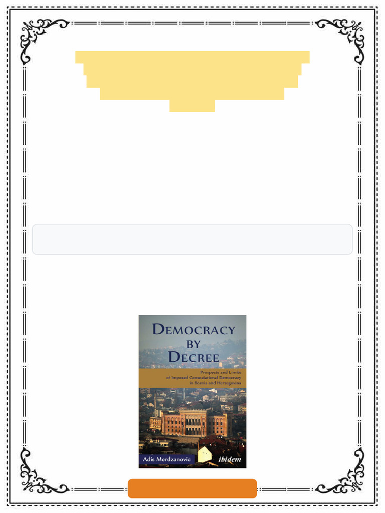 Democracy by Decree Prospects and Limits of Imposed Consociational ...