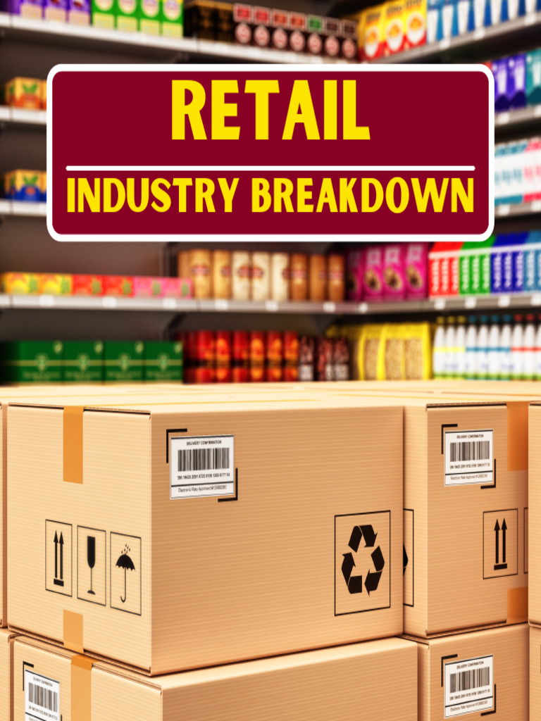 Retail Industry Breakdown | PDF | Retail | Inventory
