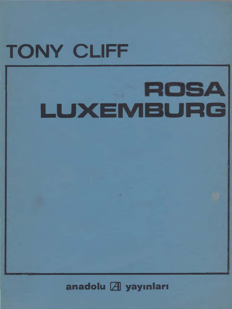 Tony Cliff - Rosa Luxemburg (Anadolu Yayınları) | PDF