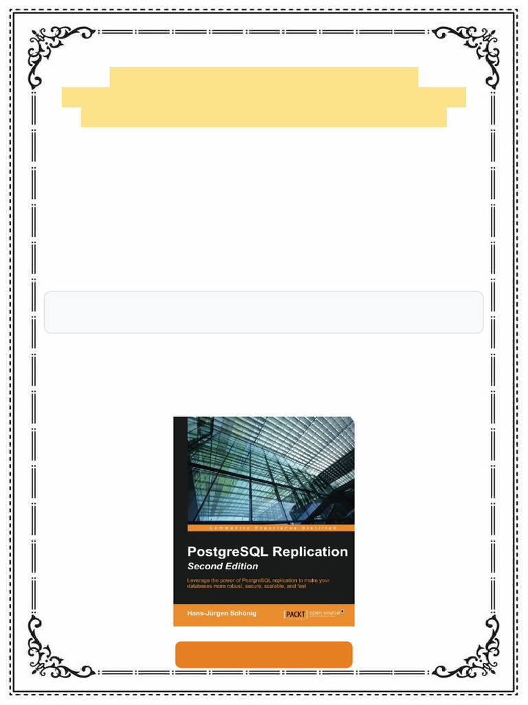 PostgreSQL Replication 2nd Revised edition Edition Hans-Jurgen Schonig ebook open immediately ...