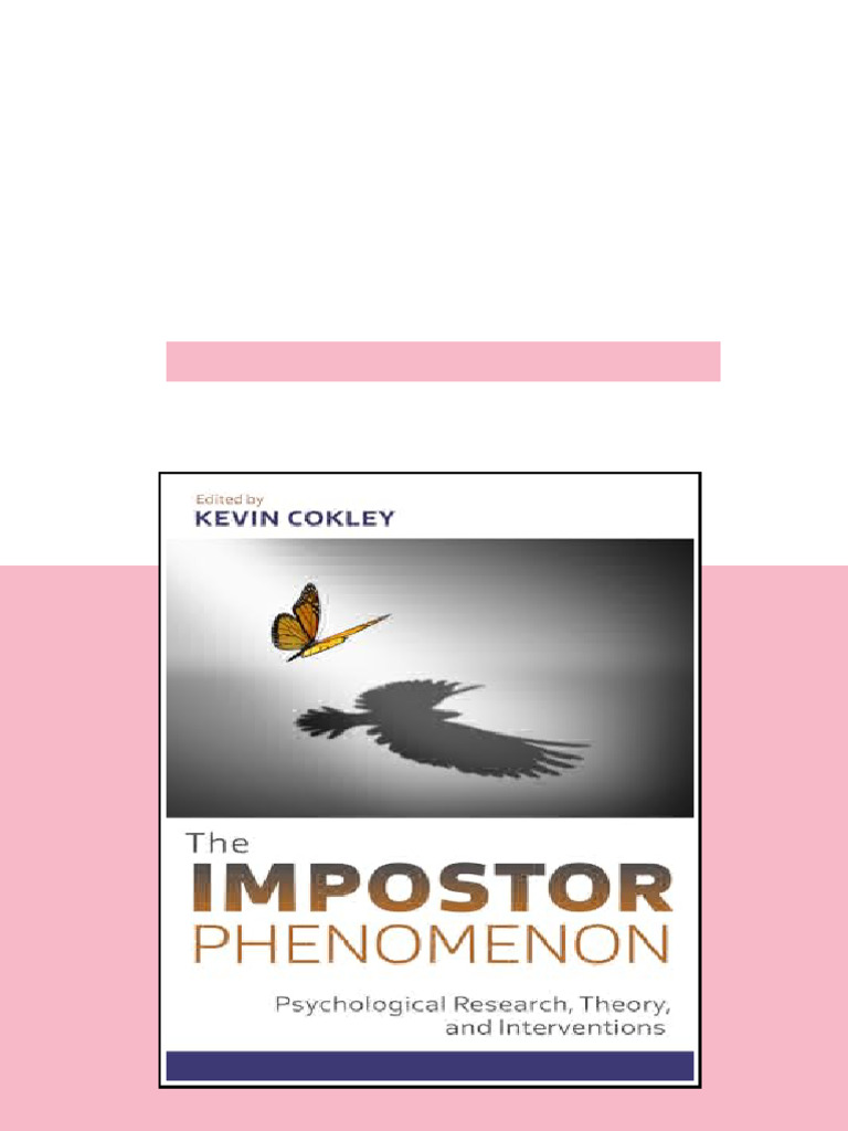 The impostor phenomenon psychological research theory and interventions ...