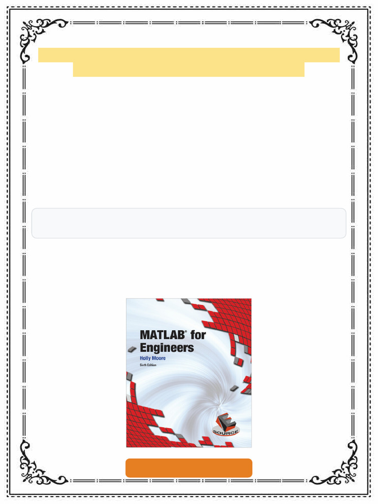 9854MATLAB for Engineers 6th Edition Holly Moore eBook digital package ...